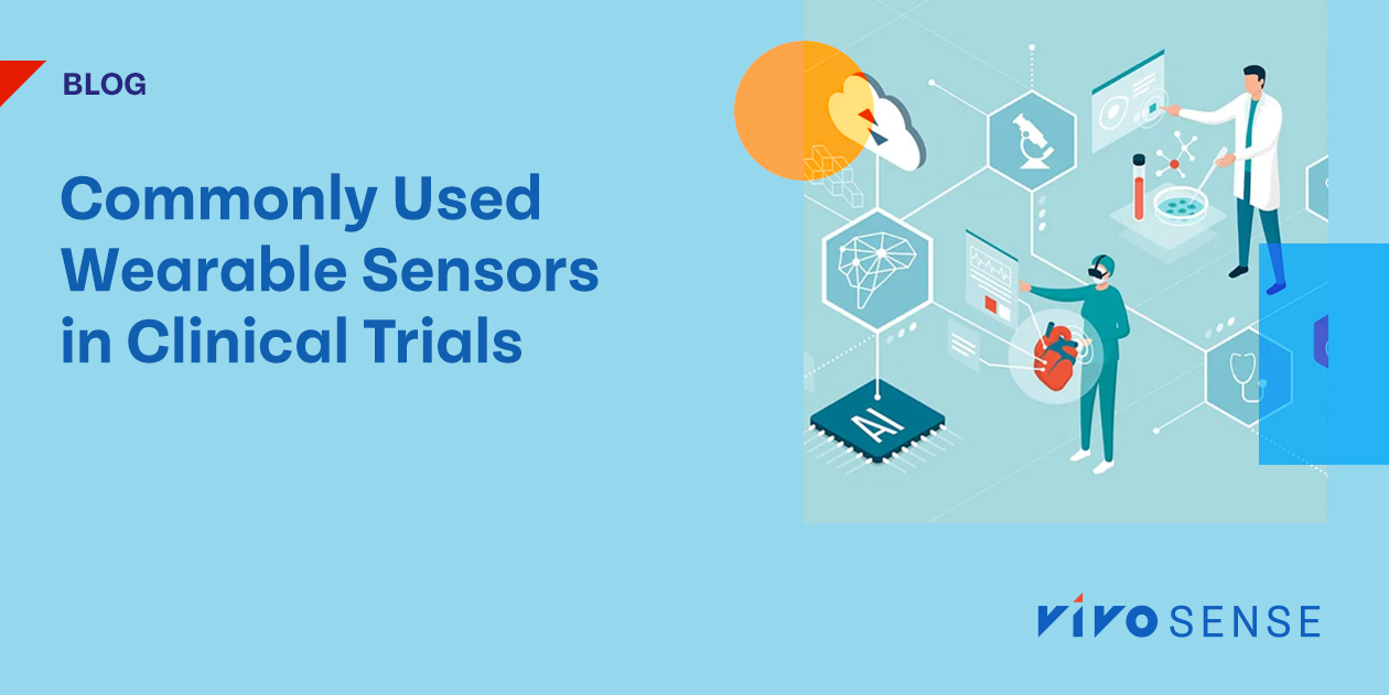 Commonly Used Wearable Sensors in Clinical Trials - Vivosense
