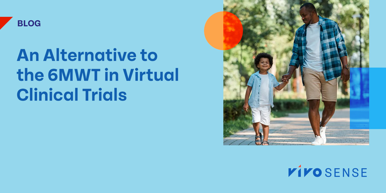 An Alternative to the 6MWT in Virtual Clinical Trials - Vivosense