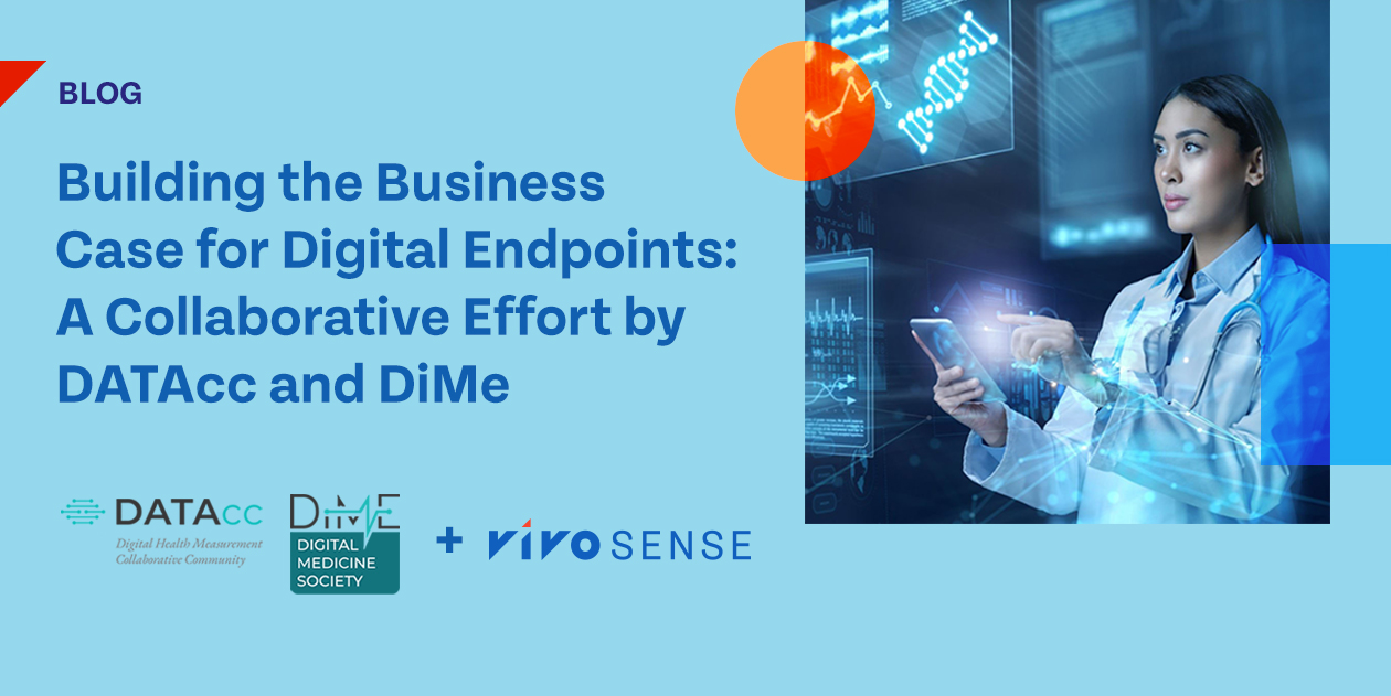 Building the Business Case for Digital Endpoints: A Collaborative ...
